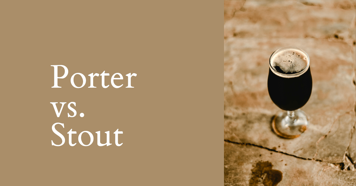Porter vs. Stout: A Deep Dive into Dark Brews - My Adventures in Brewing